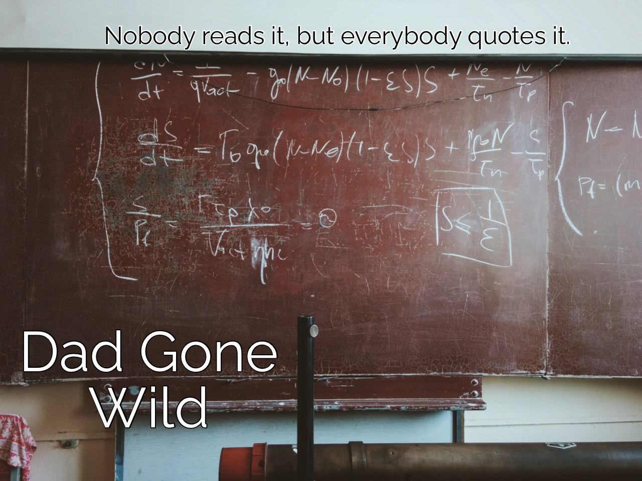 Nary a Deviation From The Playbook – Dad Gone Wild